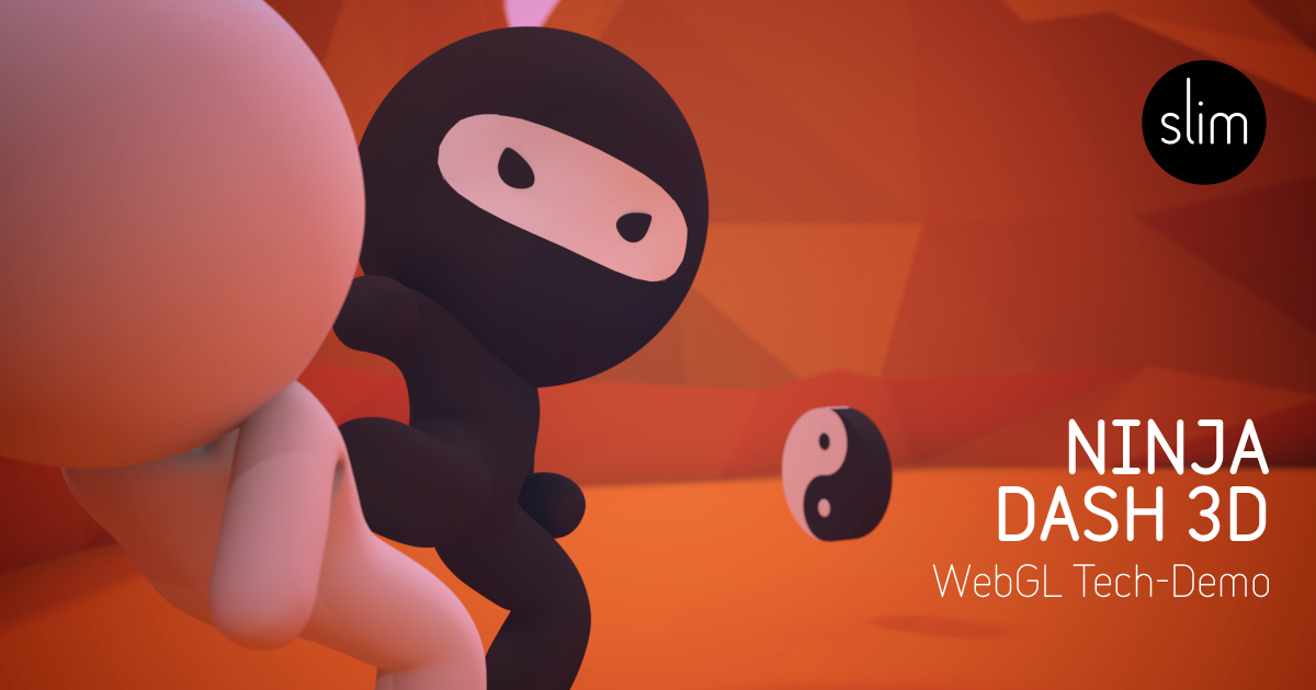 SLIM // NINJA DASH 3D